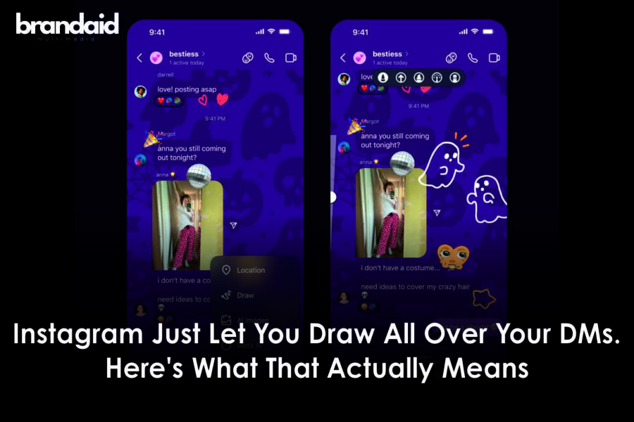 Instagram Just Let You Draw All Over Your DMs. Here's What That Actually Means - Brandaid Multimedia